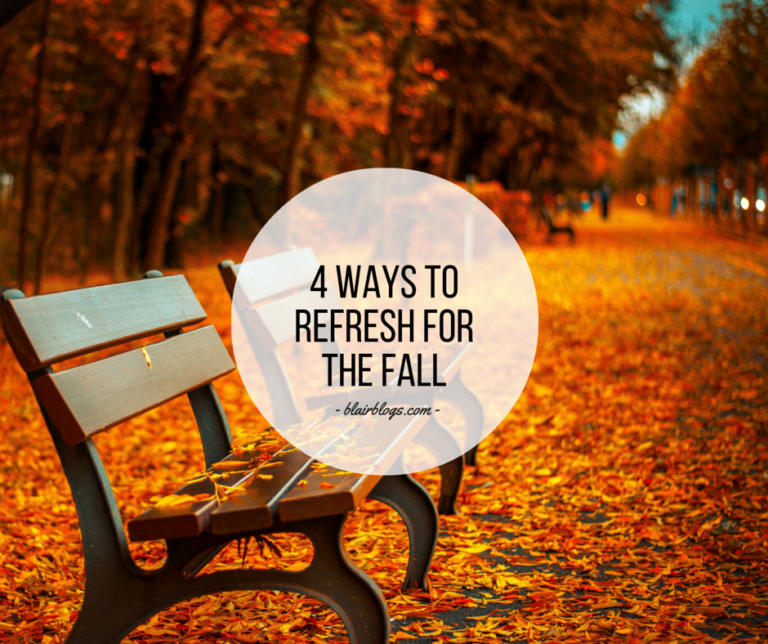 4 Ways to Refresh for Fall | Blair Blogs
